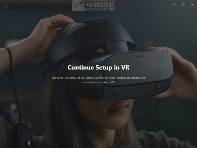 How to Fix 'Oculus Rift Continue Setup in VR' Black Screen - MajorGeeks