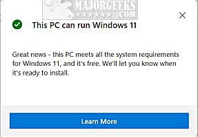 This PC Can't Run Windows 11 - MajorGeeks