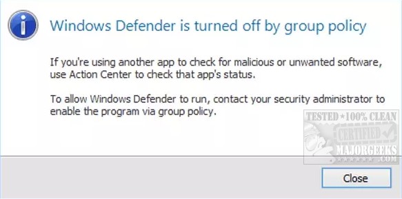 Windows Defender Is Turned off by Group Policy - MajorGeeks