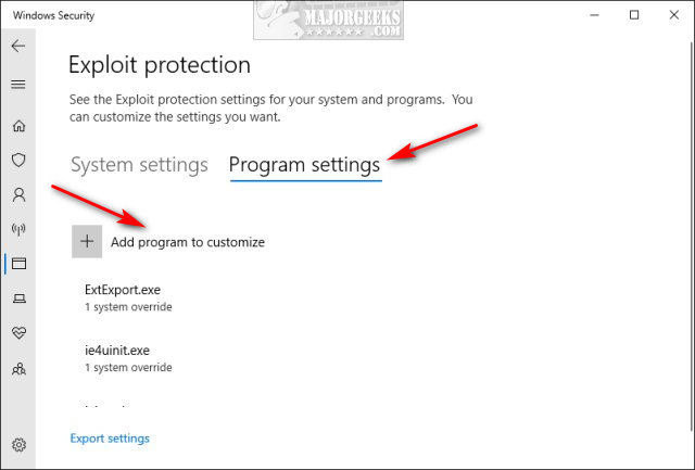 Click on Exploit protection settings . Click, on the Program settings ...