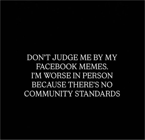 Random Photo: Don't Judge My Facebook Memes - MajorGeeks